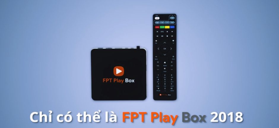 FPT PLAY BOX 2018 tiên phong cung cấp nội dung 4K tại Việt Nam